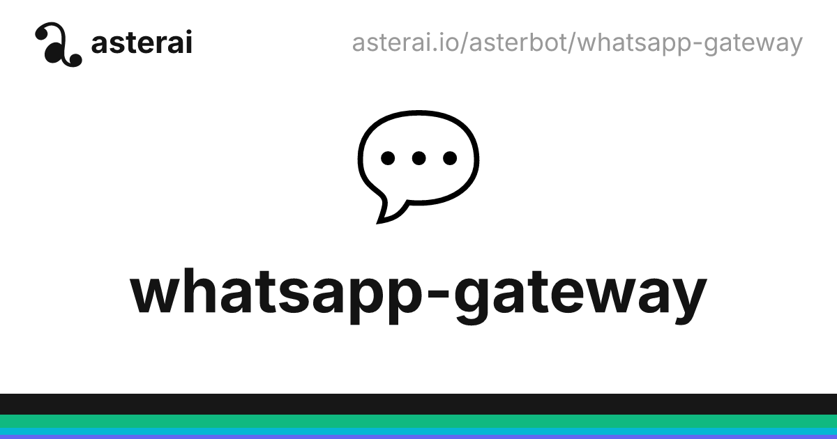 asterbot/whatsapp-gateway - asterai